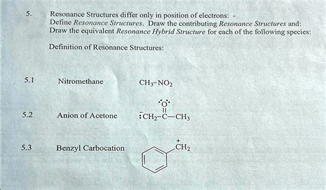 [get Answer] 5 Resonance Structures Differ Only In Position Of
