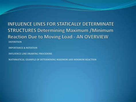 Influence Line Of Reaction For Determinate Structure Determining Maximum Minimum Reaction Due
