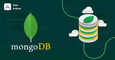 Mongodb Understanding Its Features Uses And Advantages By Gloud Academy Mar 2024 Medium