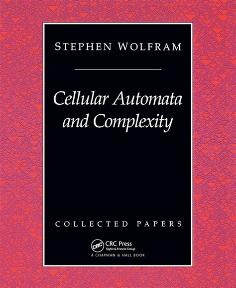 Cellular Automata And Complexity Collected Papers Wolfram Stephen 9780367091385