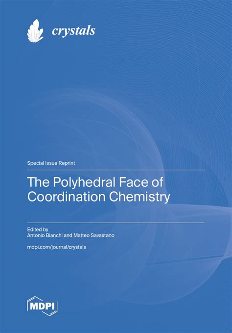 The Polyhedral Face Of Coordination Chemistry Mdpi Books