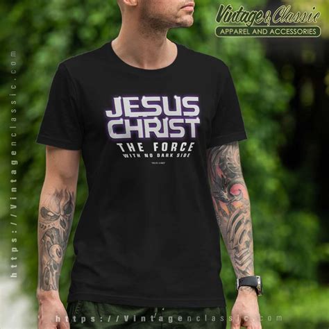 Jesus Christ The Force With No Dark Side Shirt Vintagenclassic Tee