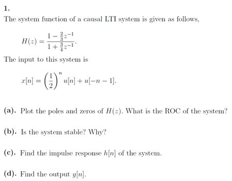 Solved The System Function Of A Causal Lti System Is Given