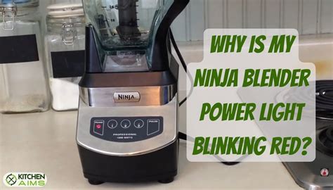 Ninja Blender Power Light Blinking Red Try These Easy Fixes