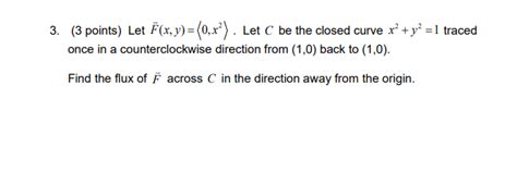 Solved Points Let F X Y X Let C Be The Chegg Com