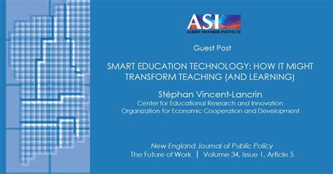 Smart Education Technology How It Might Transform Teaching And Learning Shanker Institute