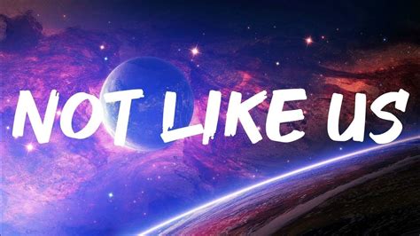 Kendrick Lamar Not Like Us Lyrics Youtube