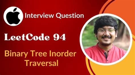 Niladree Datta On Linkedin Binary Tree Inorder Traversal Apple Interview Question Tree