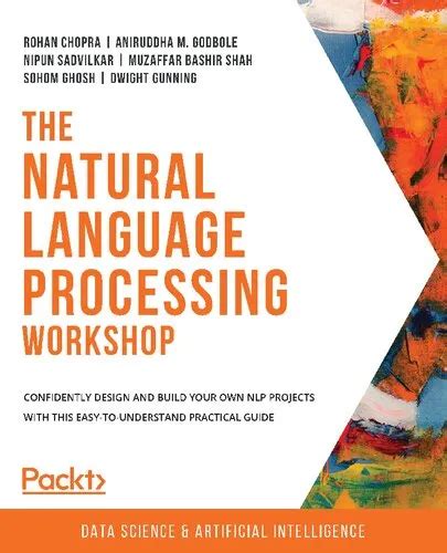 The Natural Language Processing Workshop Confidently Design And Build