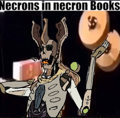 Necron Memes Picture Memes Glsbgso27 — Ifunny