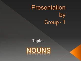 Presentation On Nouns It S Functions And Types Of Noun PPTX
