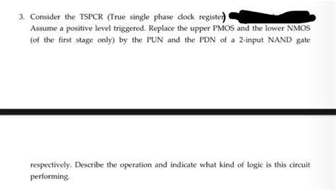 Solved 3 Consider The Tspcr True Single Phase Clock