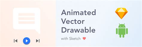 Sketch Animated Vector Drawable ️ By Philippe Boisney Proandroiddev