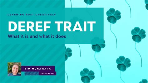 Explaining Rusts Deref Trait Timclicks Tim Mcnamara