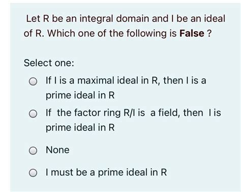 Solved Let R Be An Integral Domain And I Be An Ideal Of R