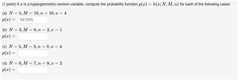 Solved 1 Point If X Is A Hypergeometric Random Variable