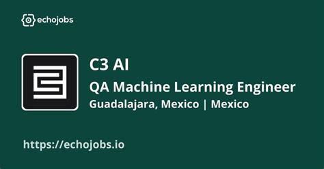 c3 ai is hiring qa machine learning engineer guadalajara mexico mexico [kubernetes aws azure