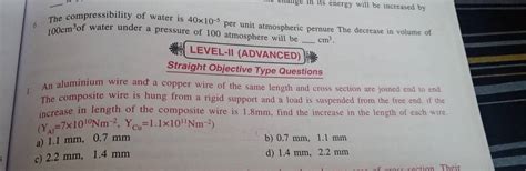 The Compressibility Of Water Is 40×10−5 Per Unit Atmospheric Pernure The