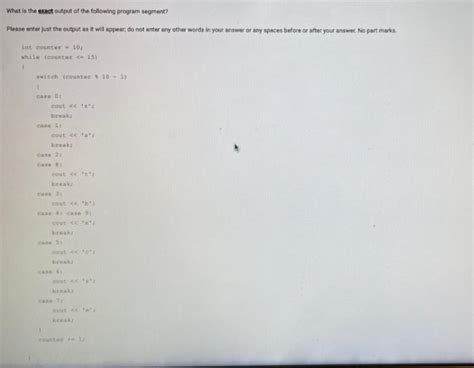 Solved What Is The Exect Output Of The Following Program