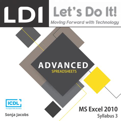 ICDL Advanced Spreadsheets MS Excel 2010 Syllabus 3 Let S Do It