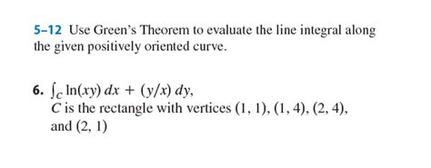 solved 5 12 use green s theorem to evaluate the line
