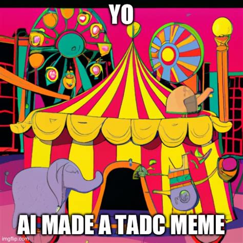 Tadc Memes And S Imgflip