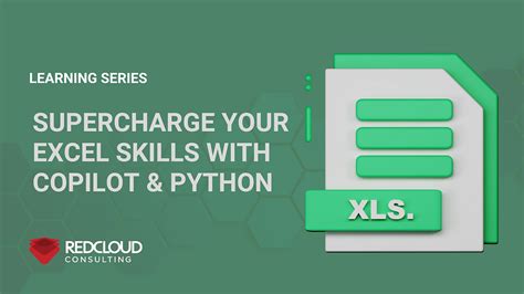 supercharge your excel skills with copilot and python