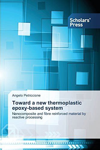 Toward A New Thermoplastic Epoxy Based System Nanocomposite And Fibre