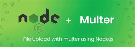 Quick Guide ⚡ How To Upload Files In Nodejs With Express And Multer 📂🤩🟢 By Diego C🧑‍💻🧢 Medium