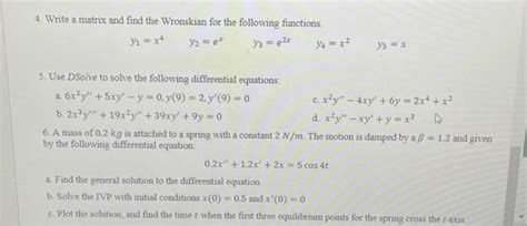 Solved Write A Matrix And Find The Wronskian For The Chegg