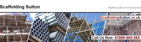 Scaffolding Sutton For A Reliable Efficient Scaffolder In Sutton