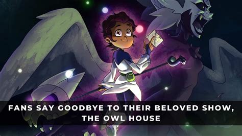 Fans Say Goodbye To Their Beloved Show The Owl House Keengamer