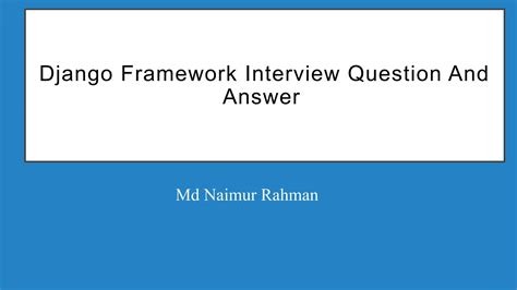 Django Framework Interview Question And Answer Partonepptx