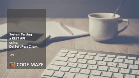 System Testing A Rest Api Using C And Dalsoft Rest Client Code Maze