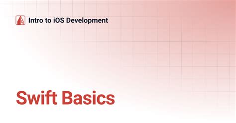 swift basics intro to ios development