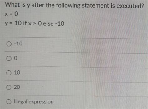 Solved What Is Y After The Following Statement Is Executed