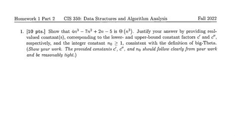solved 1 [10 pts ] show that 4n3−7n2 2n−5 is Θ n3 justify