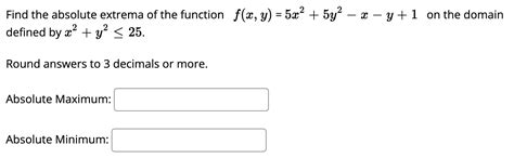 Solved Find The Absolute Extrema Of The Function F X Y