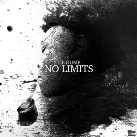 No Limits Song And Lyrics By Lil Dump Spotify
