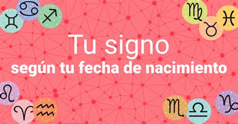 Fechas Del Horóscopo Tu Signo Zodiacal Según Cuándo Naciste