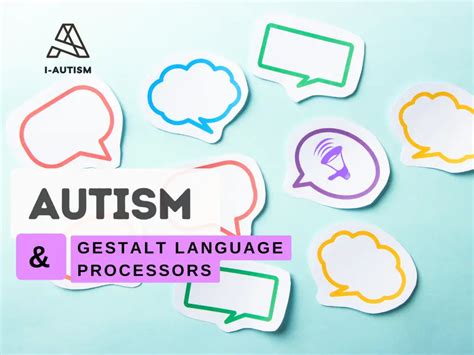 Understanding Gestalt Language Processors And Autism