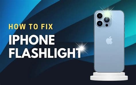 IPhone Flashlight Not Working How To Fix It