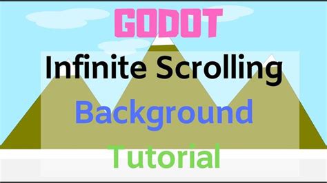 Godot Infinite Scrolling Background Tutorialgodotengine Godot