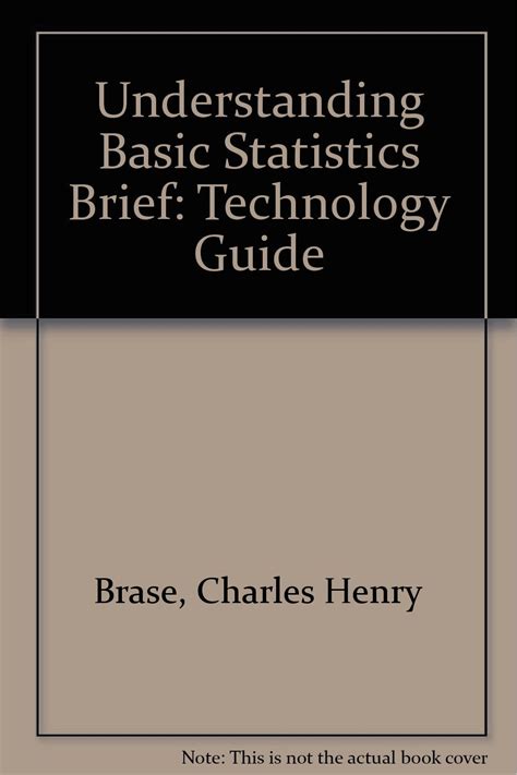 Understanding Basic Statistics Brief Technology Guide 9780618128679 Brase