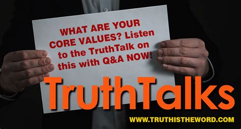 Truthtalk For Core Values Truth Is The Word
