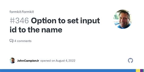 Option To Set Input Id To The Name · Issue 346 · Formkitformkit · Github