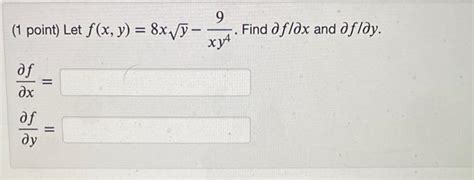 Solved Point Let F X Y Xyxy Find F X And F Y Chegg Com
