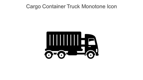 Cargo Container Truck Monotone Icon In Powerpoint Pptx Png And Editable Eps Format PPT Slide