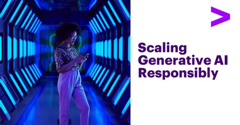 Accenture Takes New Steps To Help Clients Scale Generative Ai Responsibly