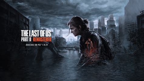 The Last Of Us Part Ii Remastered Announced Coming Jan 19th 2024 Includes A Roguelike